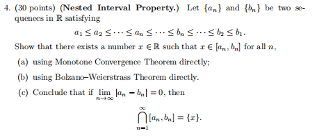 Solved 4. (30 points) (Nested Interval Property.) Let {an} | Chegg.com