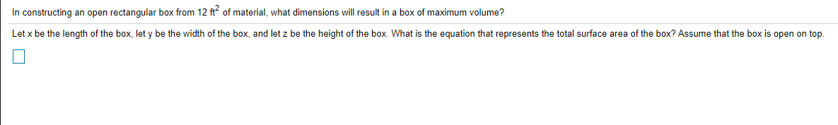 Solved In constructing an open rectangular box from 12 ft of | Chegg.com