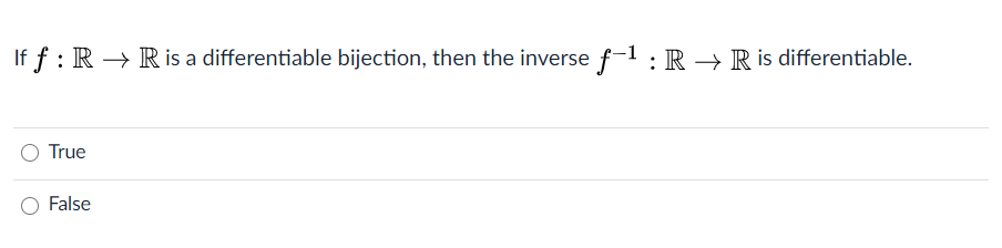 Solved If f:R → R is a differentiable bijection, then the | Chegg.com