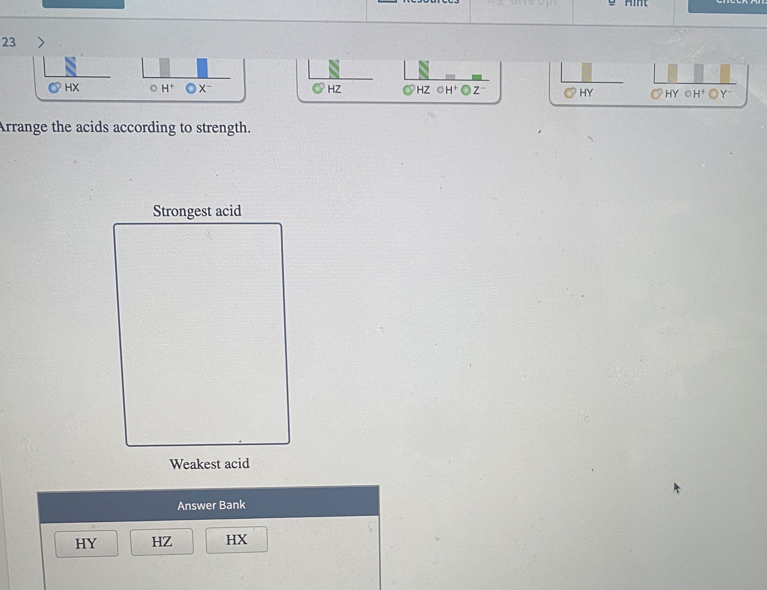 Solved Consider three generic acids: HX,HY, and HZ. Arrange | Chegg.com