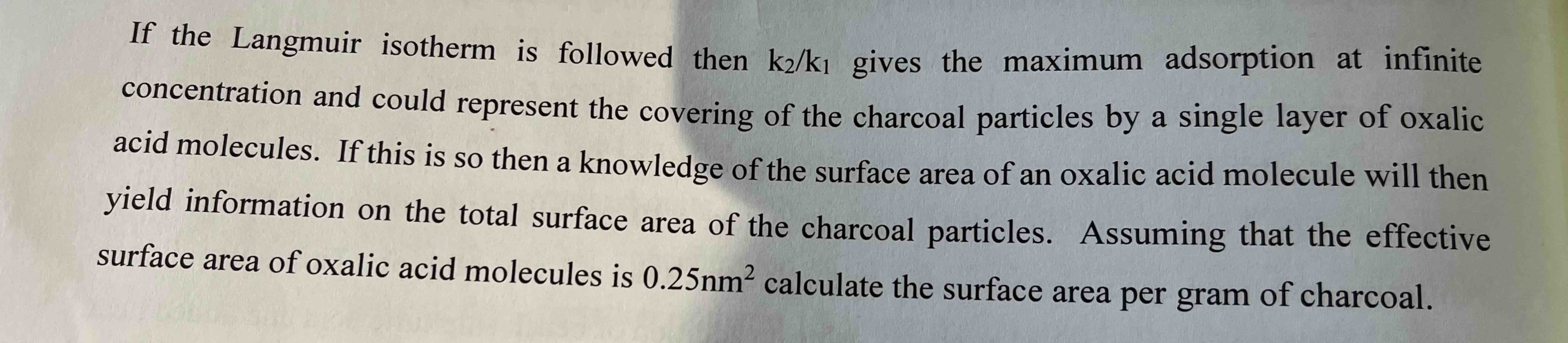 Solved If the Langmuir isotherm is followed then k2k1 ﻿gives | Chegg.com