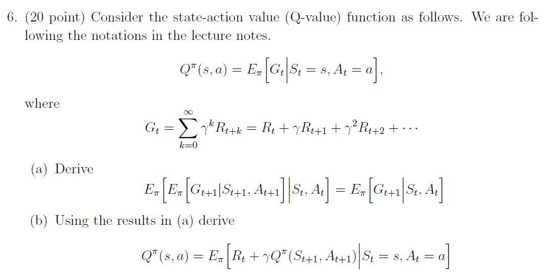 6. (20 point) Consider the state-action value | Chegg.com