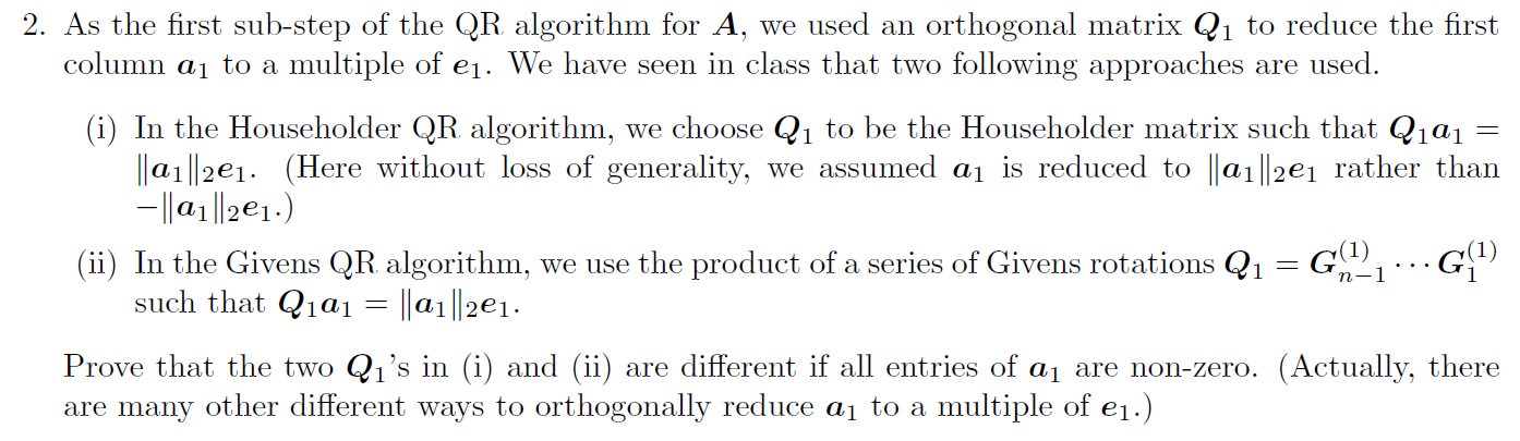 Solved 2 As The First Sub Step Of The Qr Algorithm For A
