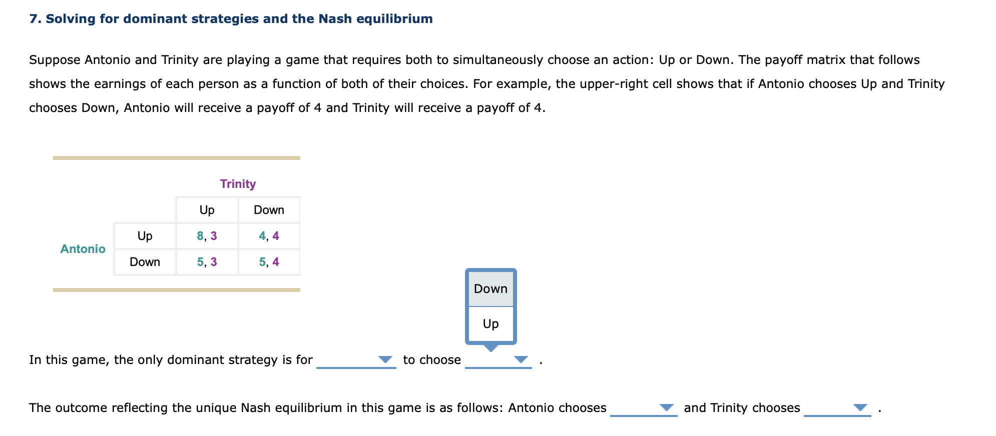 Solved 7. Solving for dominant strategies and the Nash | Chegg.com