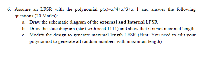 Solved 6. Assume an LFSR with the polynomial | Chegg.com
