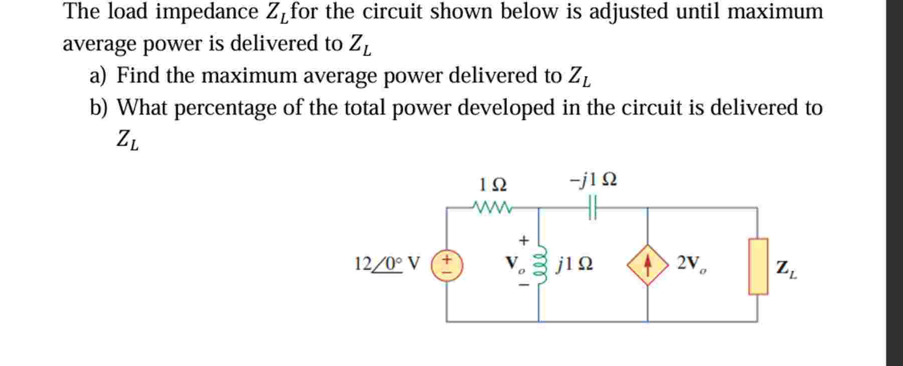 Solved The load impedance ZL ﻿for the circuit shown below is | Chegg.com