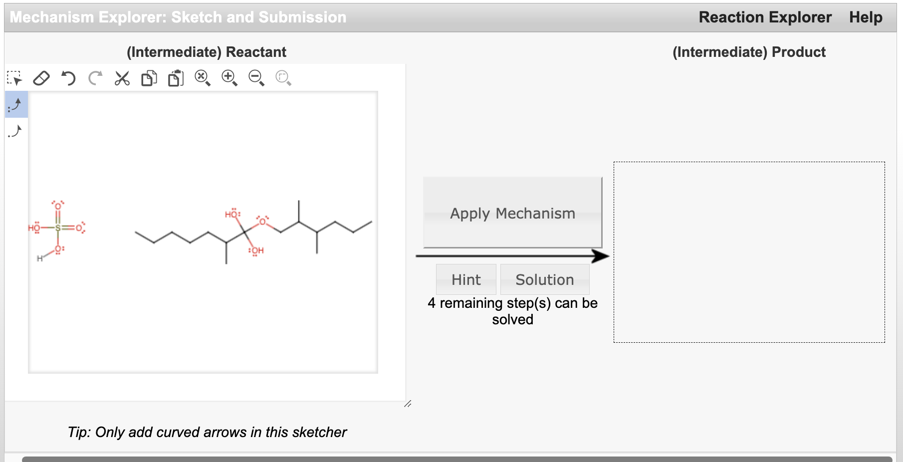 Solved Mechanism Explorer: Sketch and Submission Reaction | Chegg.com