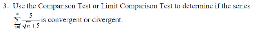 Solved 3. Use the Comparison Test or Limit Comparison Test | Chegg.com