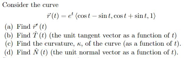 Solved Consider the curve r(t) = et (cost – sint, cost + | Chegg.com