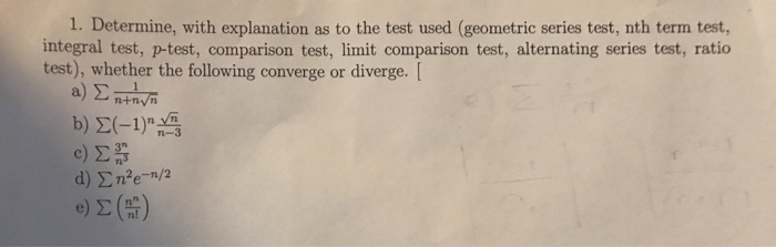 Solved 1. Determine, with explanation as to the test used | Chegg.com