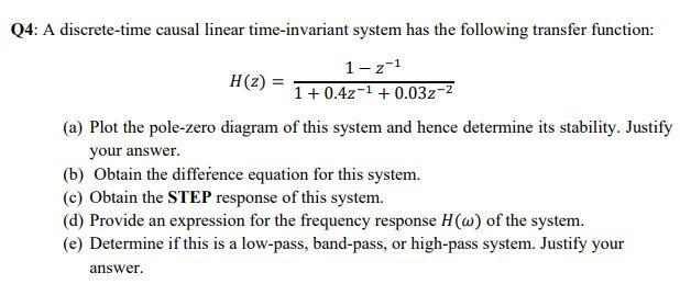 Solved Q4: A discrete-time causal linear time-invariant | Chegg.com