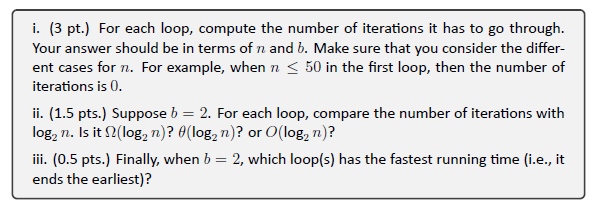 Solved 2. (5 pts.) Analyzing Loops. Let n and b be positive | Chegg.com