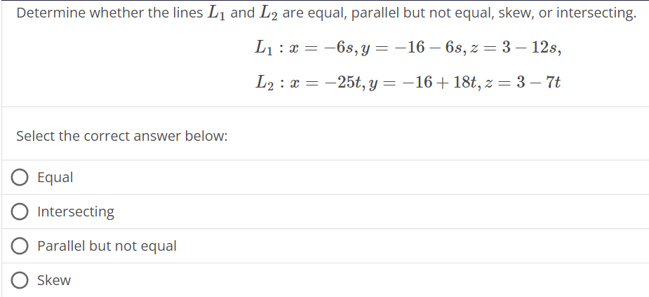Solved Determine whether the lines L1 and L2 are equal, | Chegg.com