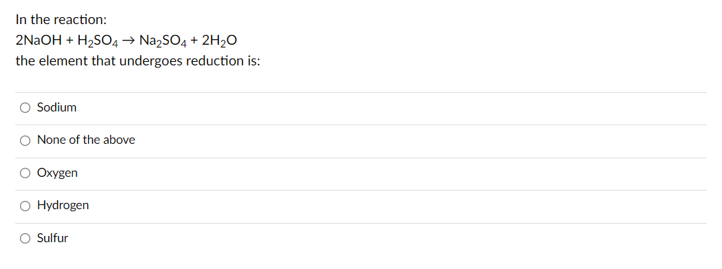 Solved In the reaction: 2NaOH + H2SO4 → Na2SO4 + 2H2O the | Chegg.com