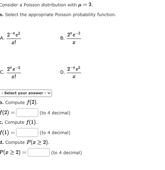 Solved Consider a Poisson distribution with μ=2. a. Select | Chegg.com