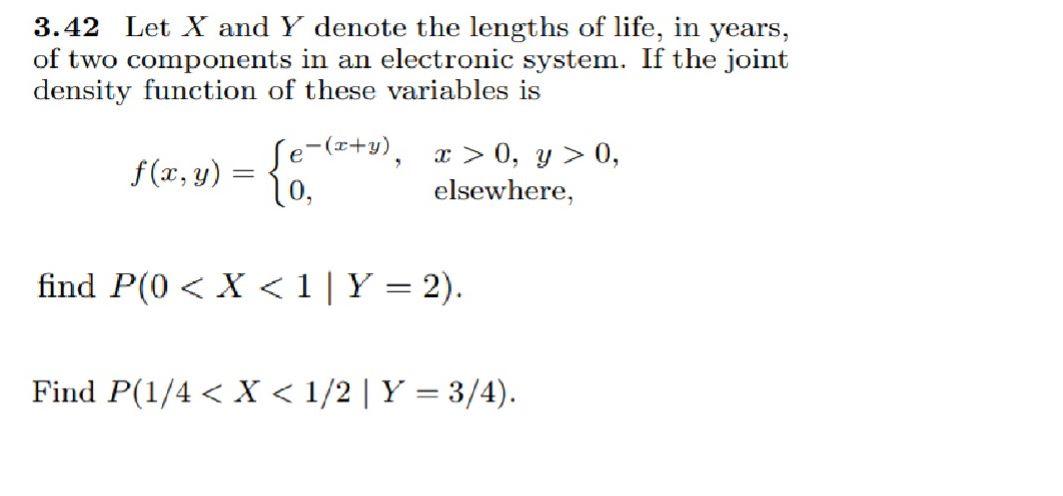 Solved 3.42 Let X and Y denote the lengths of life, in | Chegg.com