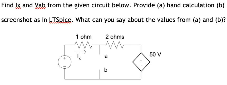 Solved Find Ix and Vab from the given circuit below. Provide | Chegg.com