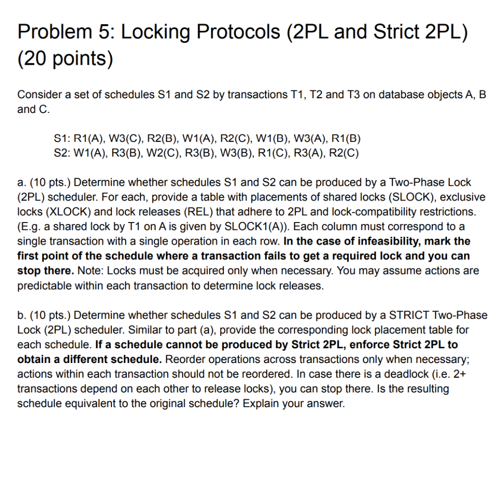 Solved Problem 5: Locking Protocols (2PL and Strict 2PL) (20 | Chegg.com