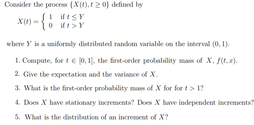 Consider the process {X(t),t 2 0} defined by - { if t | Chegg.com
