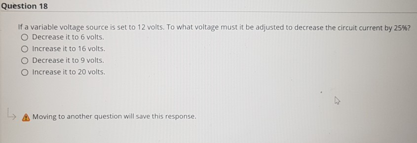 Solved Question 18 If a variable voltage source is set to 12 | Chegg.com