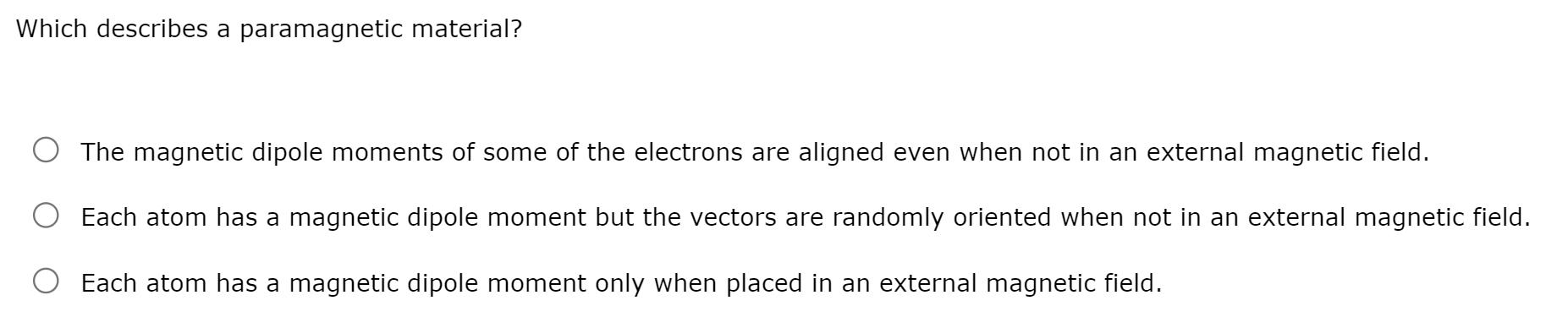 Solved Which describes a paramagnetic material? The magnetic | Chegg.com