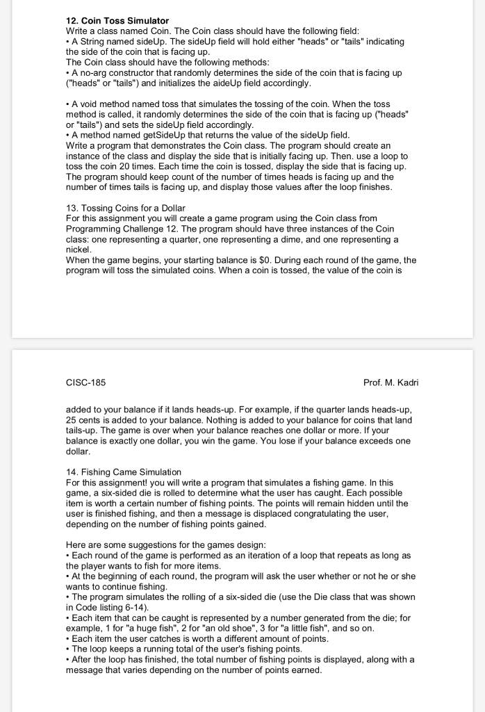 Solved 12. Coin Toss Simulator Write a class named Coin. The | Chegg.com