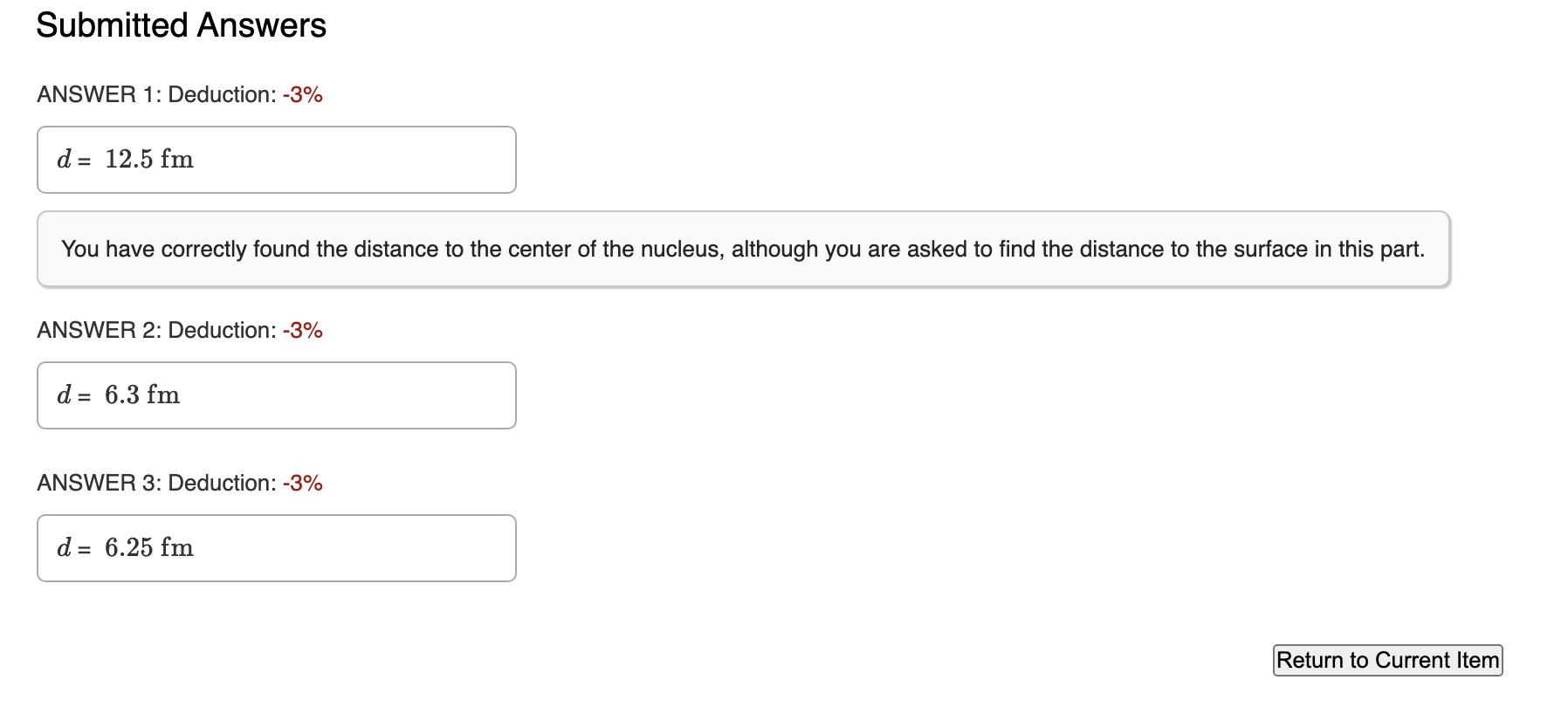 Solved Submitted Answers ANSWER 1: Deduction: -3% d = 12.5 | Chegg.com