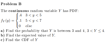 Solved The continuous random variable Y has PDF: | Chegg.com