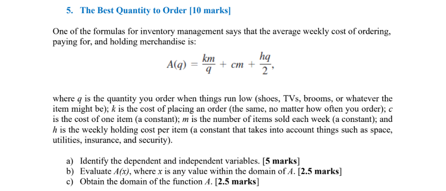 Solved 5. The Best Quantity to Order [10 marks] One of the | Chegg.com