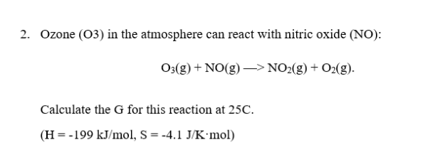 Solved 2. Ozone (O3) in the atmosphere can react with nitric | Chegg.com