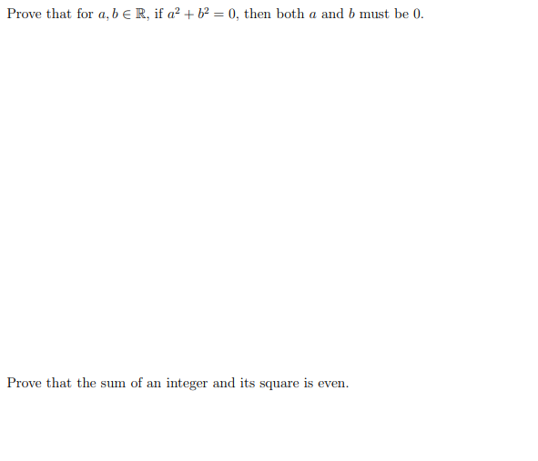 Solved Prove that for a,binR, if a2+b2=0, ﻿then both a and b | Chegg.com