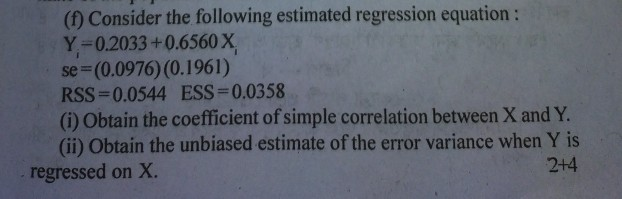 Solved (f) Consider the following estimated regression | Chegg.com