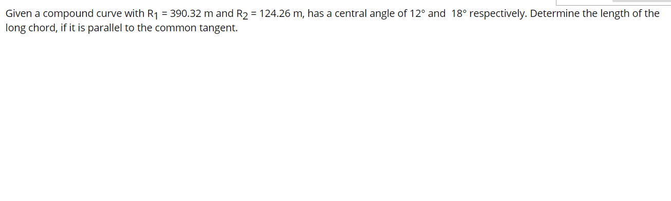 Solved Given a compound curve with R1 = 390.32 m and R2 = | Chegg.com