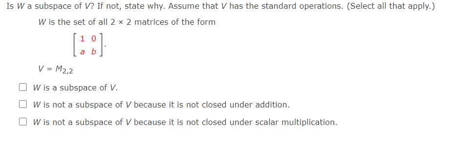 Solved Is W a subspace of V? If not, state why. Assume that | Chegg.com