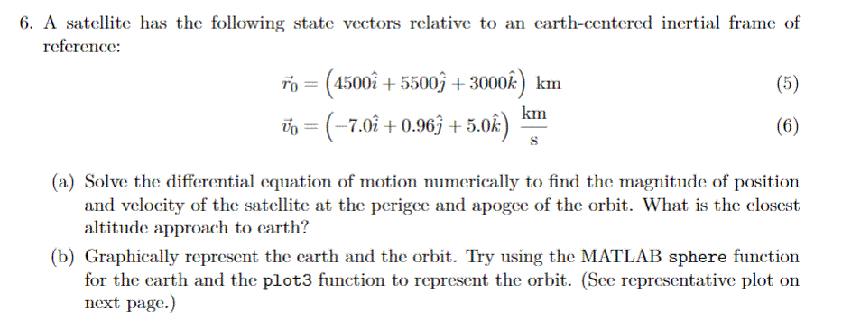 6. A satellite has the following state vectors | Chegg.com
