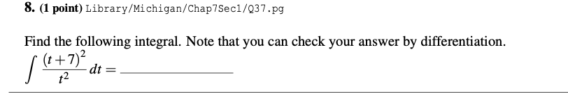 Solved 8. (1 point) Library/Michigan/Chap7Secl/Q37.pg Find | Chegg.com
