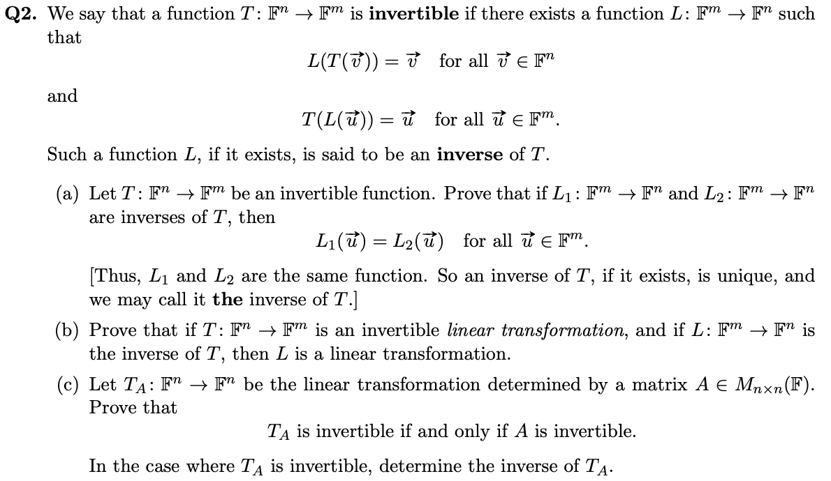 Solved 2. We say that a function T:Fn→Fm is invertible if | Chegg.com