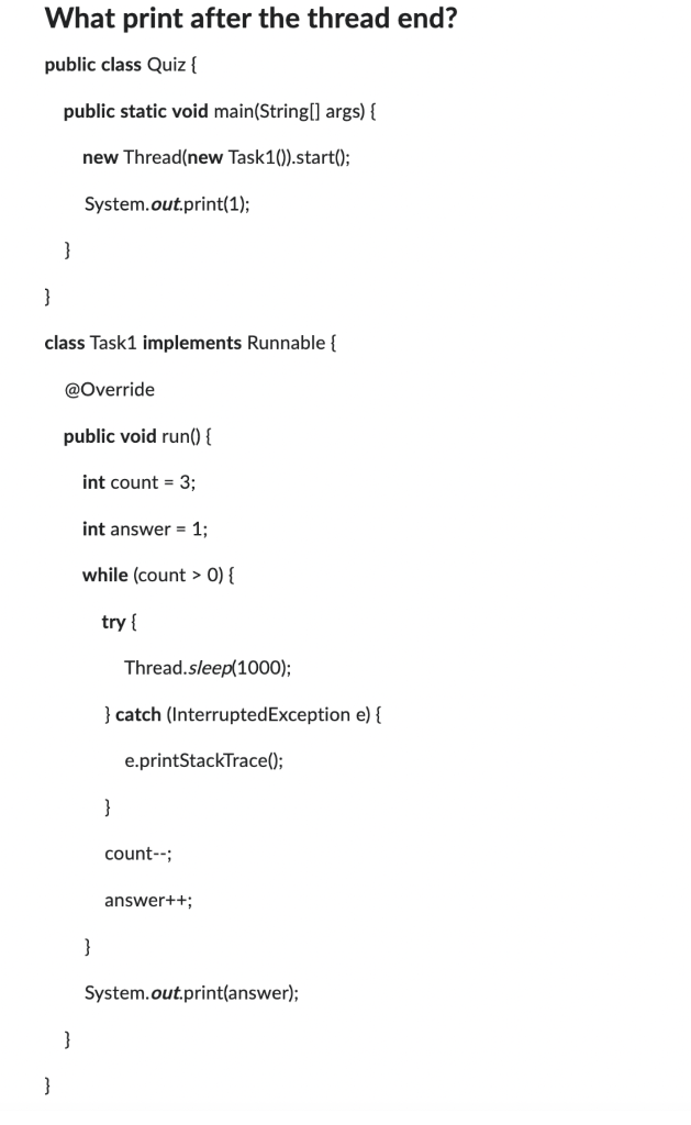 Solved What print after the thread end? public class Quiz \{ | Chegg.com Solved What print after the thread end? public class Quiz \{ | Chegg.com