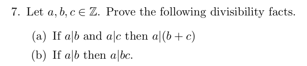 Solved 7. Let a,b,c e Z. Prove the following divisibility | Chegg.com