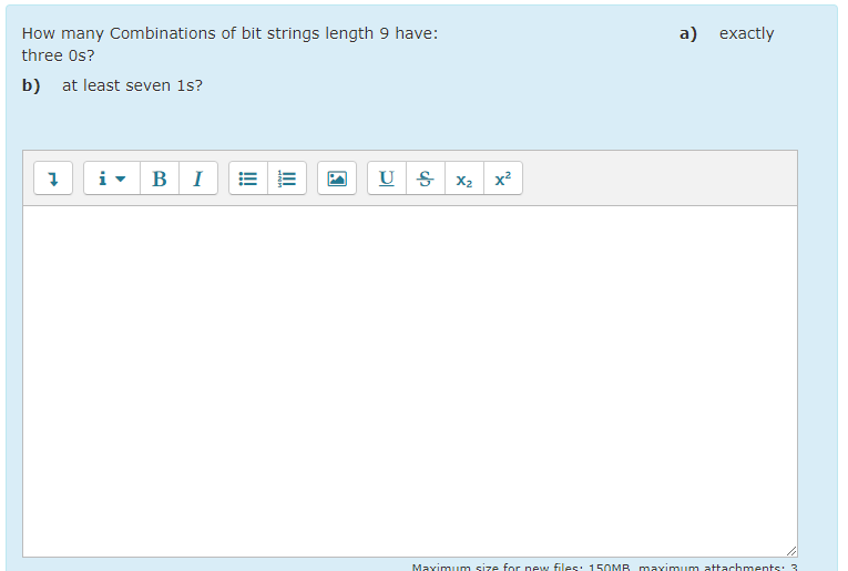 Solved How many Combinations of bit strings length 9 have: | Chegg.com