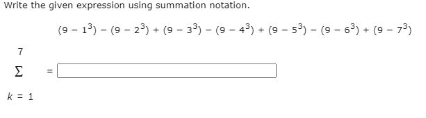 Solved Write the given expression using summation notation. | Chegg.com