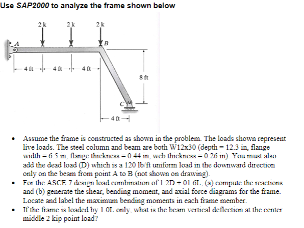 Solved Use SAP2000 to analyze the frame shown below 2 k 2 k | Chegg.com
