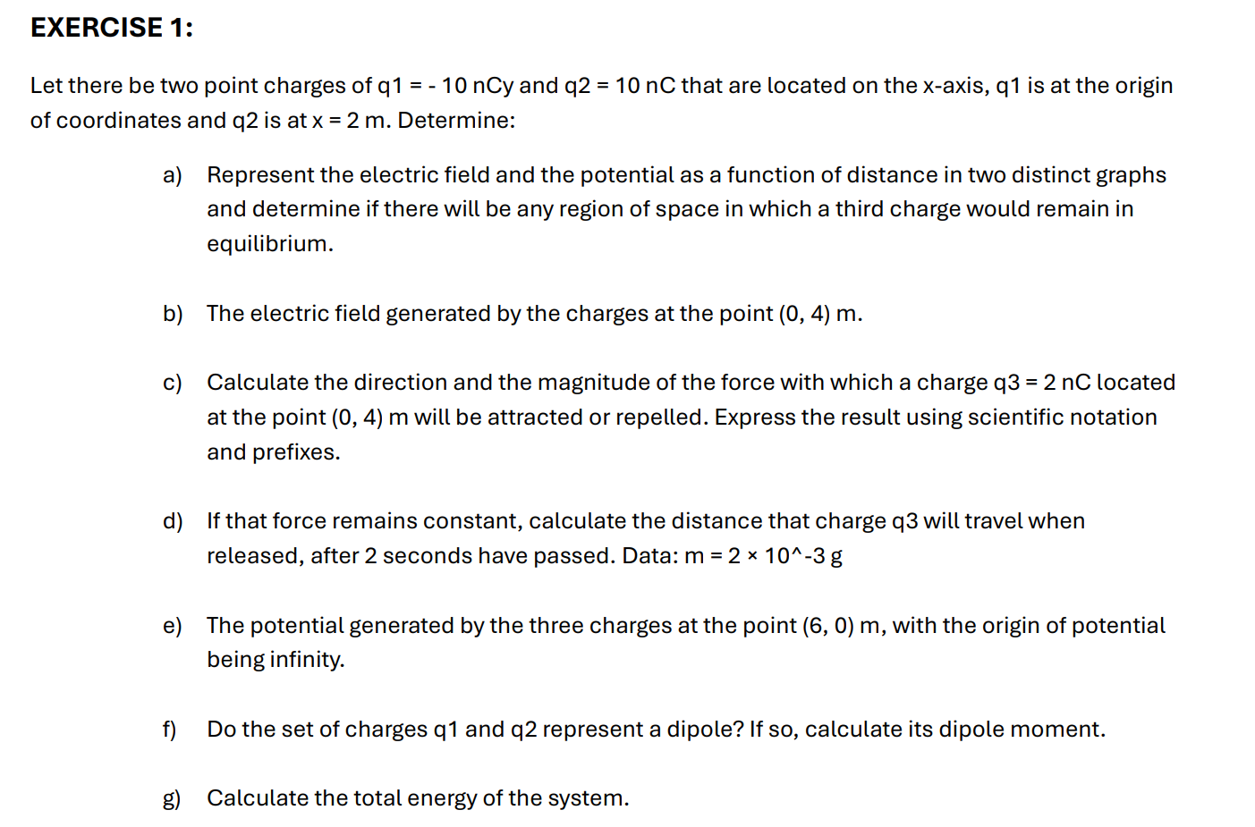 Solved EXERCISE 1:Let there be two point charges of | Chegg.com