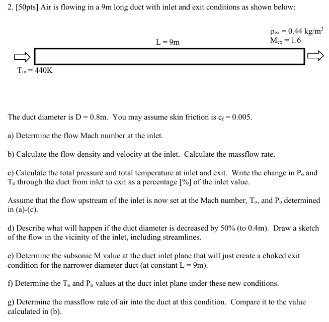 [50pts] ﻿Air is ﻿flowing in a 9 m ﻿long duct with | Chegg.com