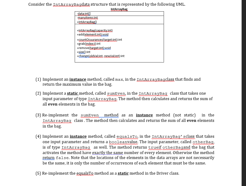 Solved public class IntArrayBag{ private int[] data; | Chegg.com