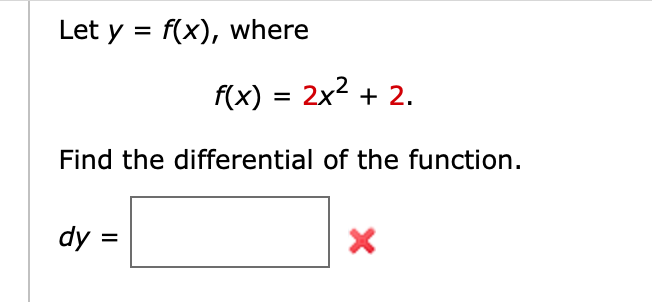 Solved Let Y F X Where F X 2x2 2 Find The Differential