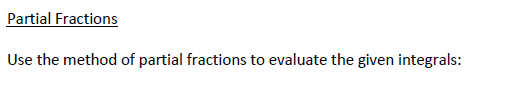 Solved Partial Fractions Use the method of partial fractions | Chegg.com