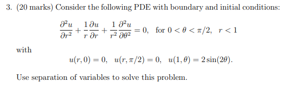 Solved 3. (20 marks) Consider the following PDE with | Chegg.com