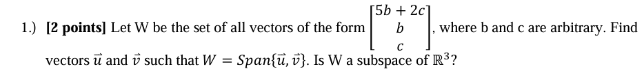 Solved 1.) [2 ﻿points] ﻿Let W ﻿be the set of all vectors of | Chegg.com