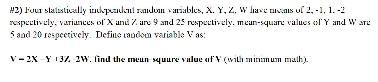 Solved \#2) Four statistically independent random variables, | Chegg.com